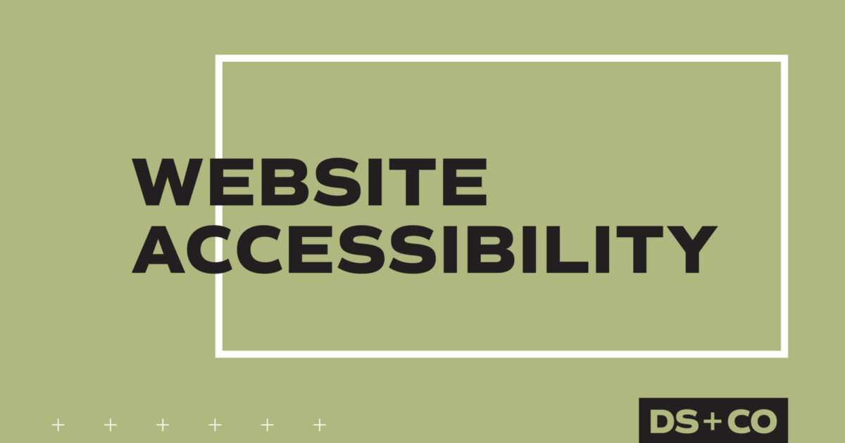 Website Accessibility: The New Rules for 2021 | Dixon Schwabl | DS+CO